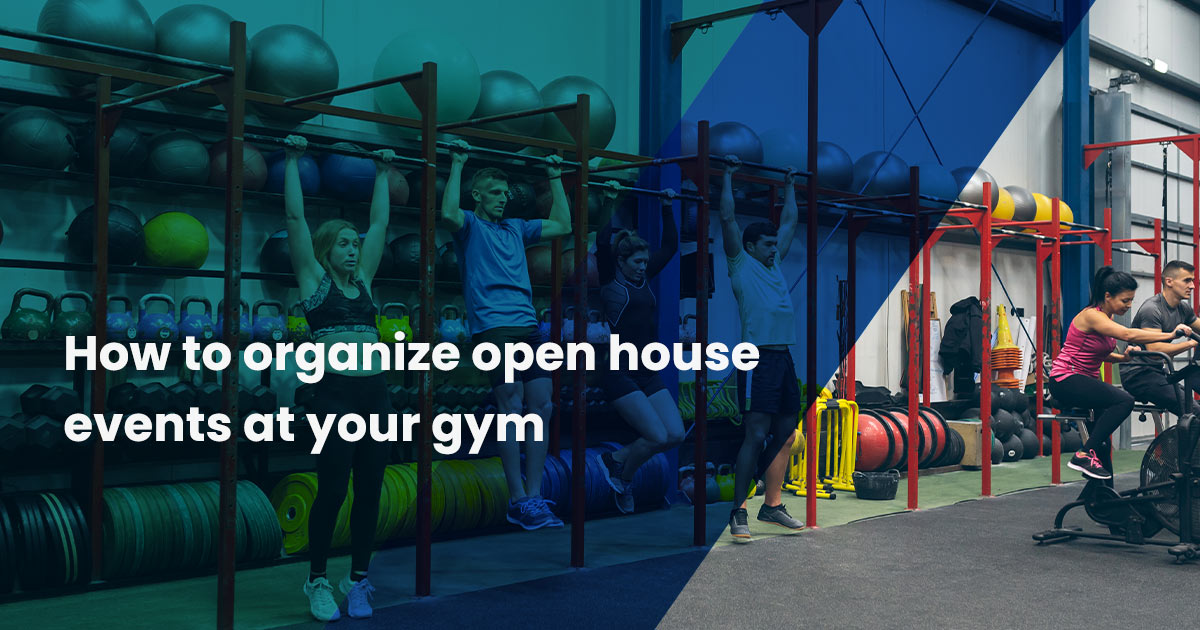 How to organize open house events at your gym